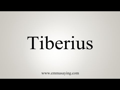 How To Say Tiberius