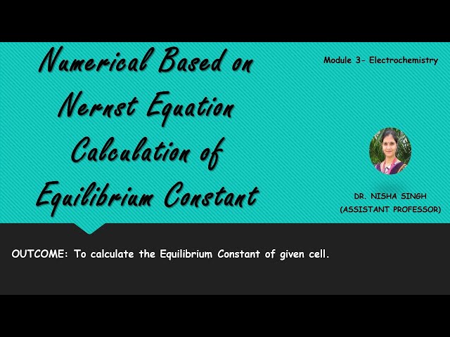 Understanding the Calculation of Equilibrium Constant Using Nernst ...