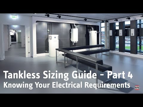 Tankless Sizing Guide Part 4 - Knowing Your Electrical Requirements