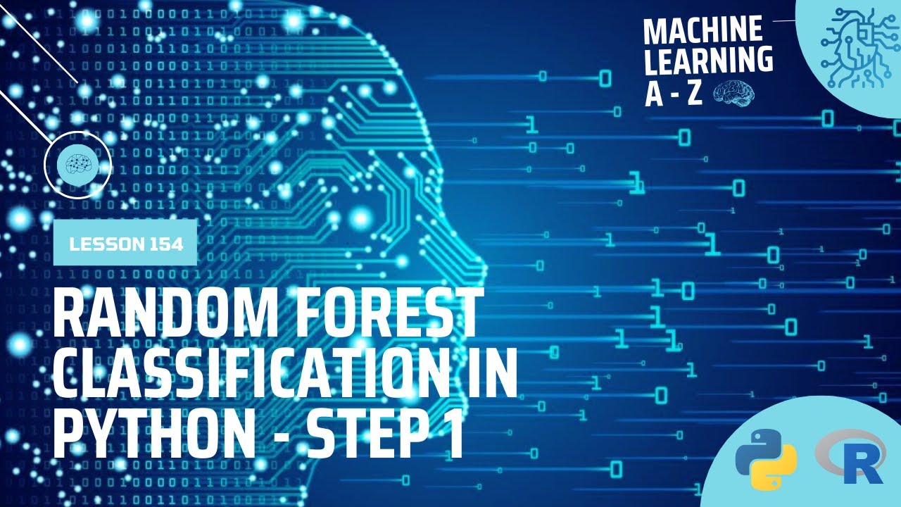 Learn Machine Learning | Random Forest Classification in Python - Step 1