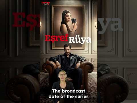 Esref Ruya's Release Date Has Been Announced! - #shorts