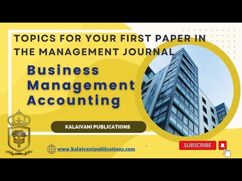 Topics for your first paper in the Management Journal | Scopus | Q3 |Kalaivani publications