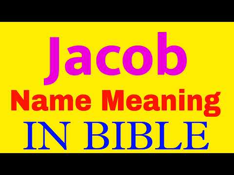 Jacob Name Meaning In Bible | Jacob meaning in English | Jacob name meaning In Bible