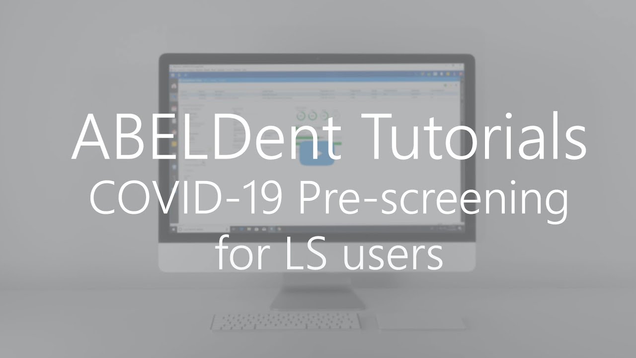 ABELDent Tutorials - Sending COVID-19 Forms in ABELDent LS