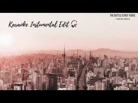 The Battle Is not Yours - Karaoke/Instrumental Lower Key (B) - Yolanda Adams