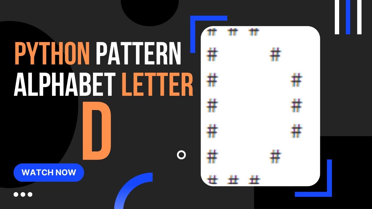 Python Tutorial: How to Create Alphabet Pattern D using Python