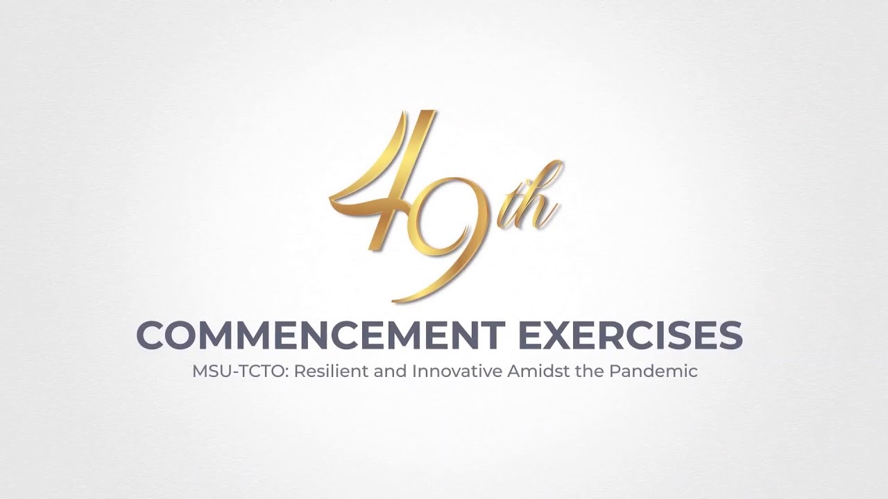 49th Commencement Exercises | MSU-TCTO