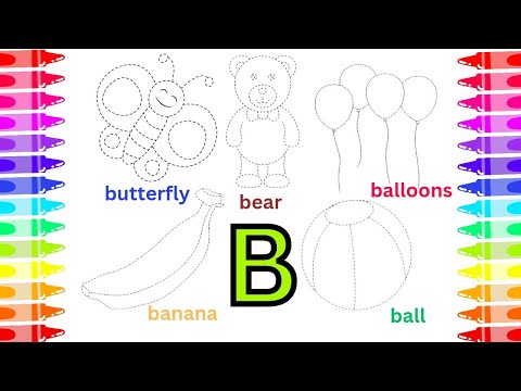 Coloring Butterfly, Balloons, Ball, Banana, Bear | Words Start With B | Coloring For Kids