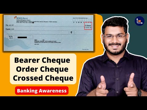 Bearer Cheque - Order Cheque - Crossed Cheque - Banking Awareness