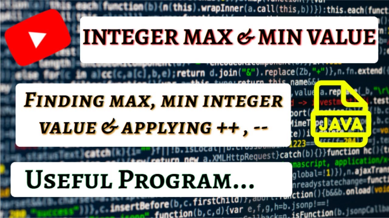 Integer Maximum and Minimm value.  Increment and Decrement - Java.