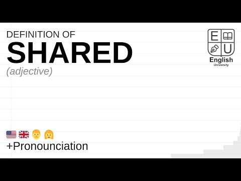 SHARED meaning, definition & pronunciation | What is SHARED? | How to say SHARED