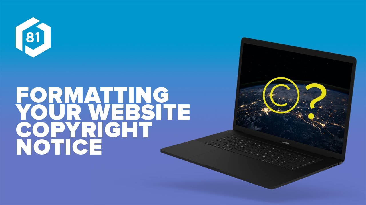 The Proper Way to Format Your Website Copyright Notice