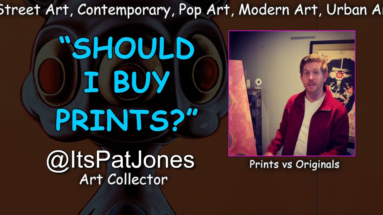 Should You Buy Prints vs Originals -Art Collecting Tips