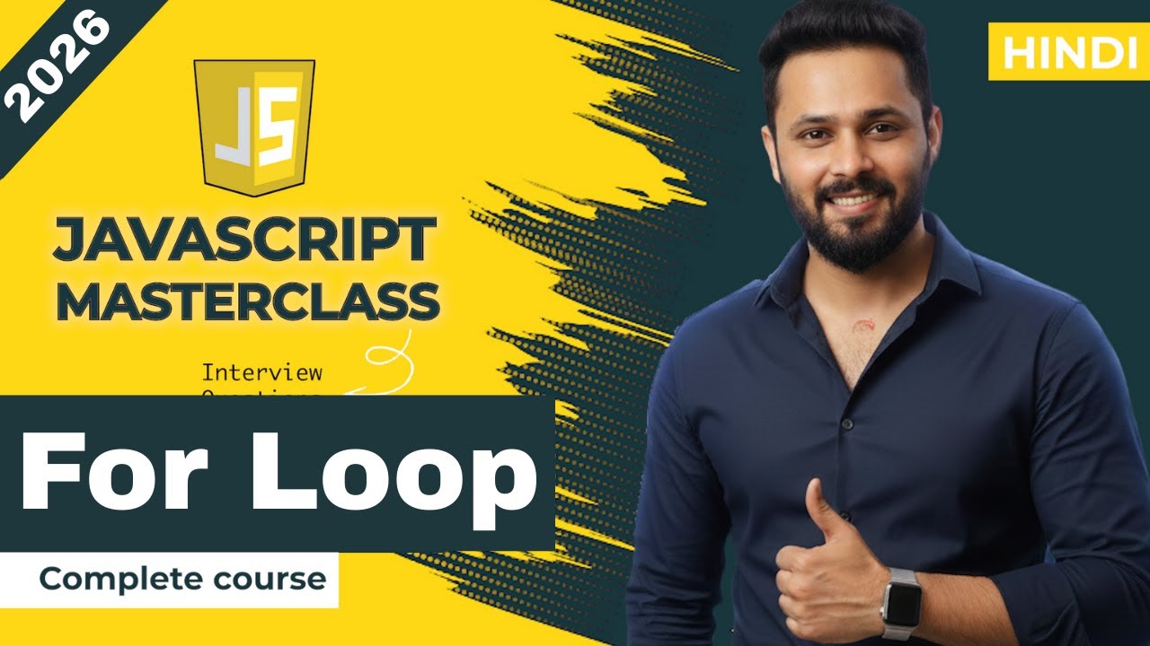 Javascript tutorial in Hindi #15 For Loop Explained in Depth | Increment, Reverse & Nested Loops