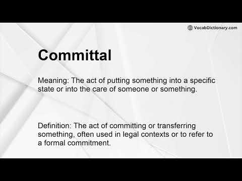 Committal Meaning