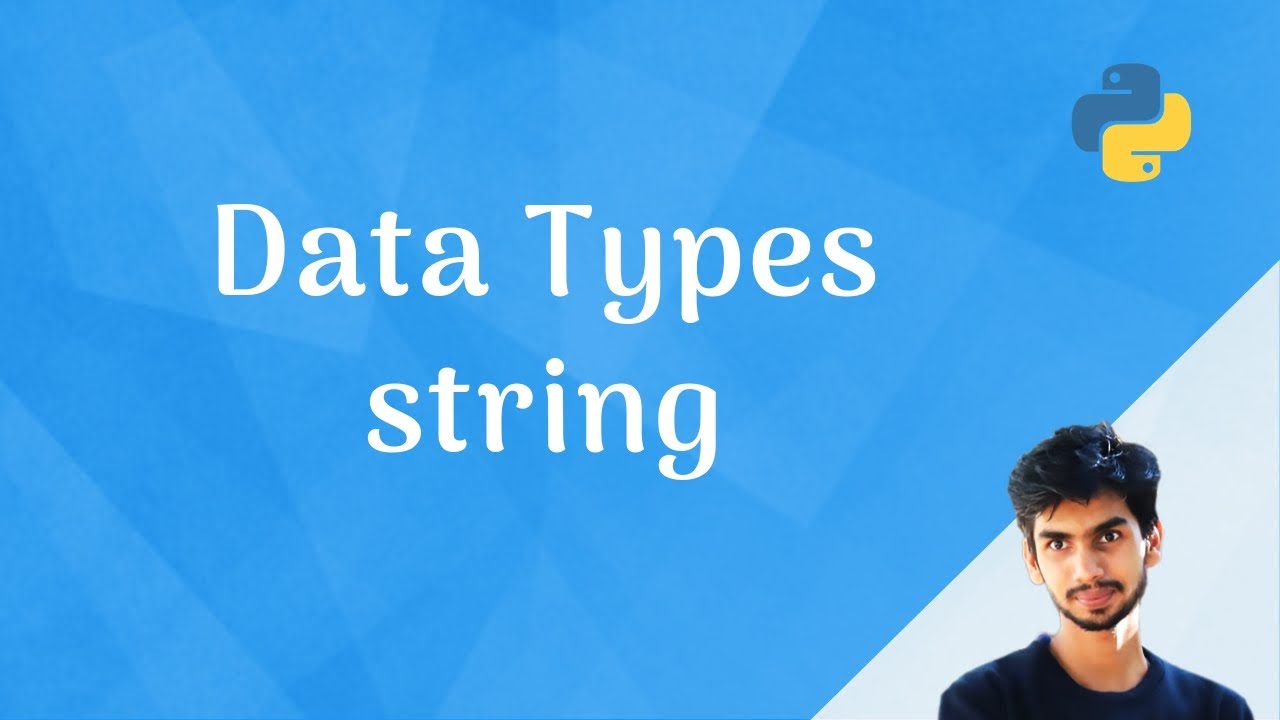 Str Data Type | Built-in functions - Closer look at python data types