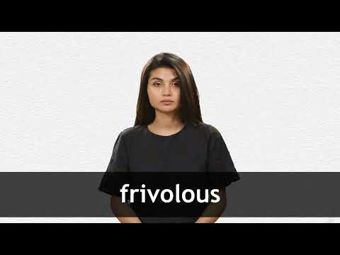 FRIVOLOUS definition in American English | Collins English Dictionary
