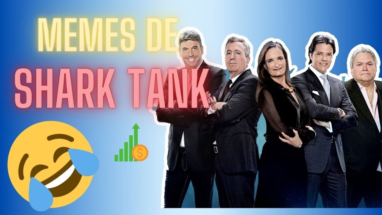 Como ENTENDER los MEMES DE SHARK TANK MEXICO | memes de shark tank mexico