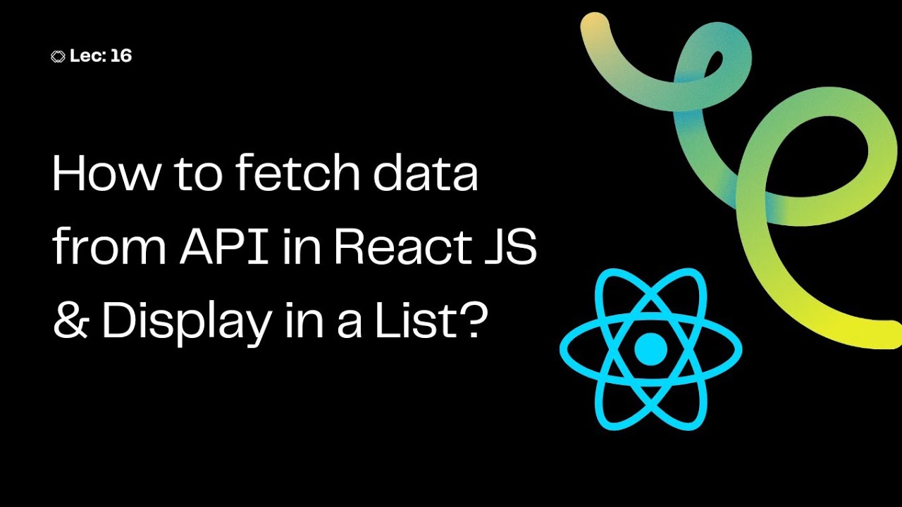 (#16) How to fetch & show data from API in React JS | React Fetch Data | Display API data in React