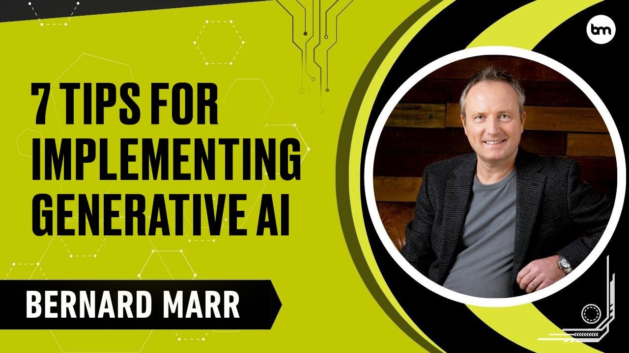 7 Tips For Implementing Generative AI