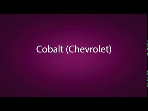 How to pronounce Cobalt (Chevrolet)