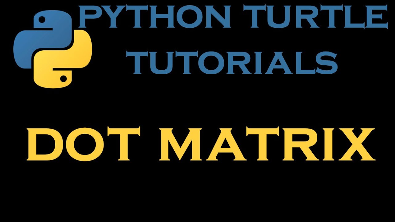 Python Turtle Tutorials 26 # Draw a Matrix with Dots