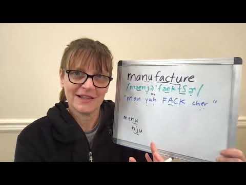 How to Pronounce Manufacture, Manufacturing and Manufacturer