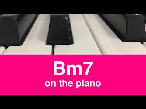 The B Minor 7 or Bm7 Chord: How To Play It On Piano!
