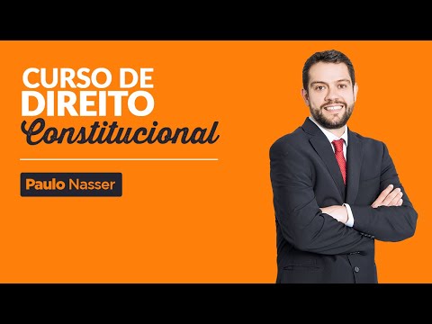 CURSO DE DIREITO CONSTITUCIONAL | PROF. PAULO NASSER | CURSO FORUM