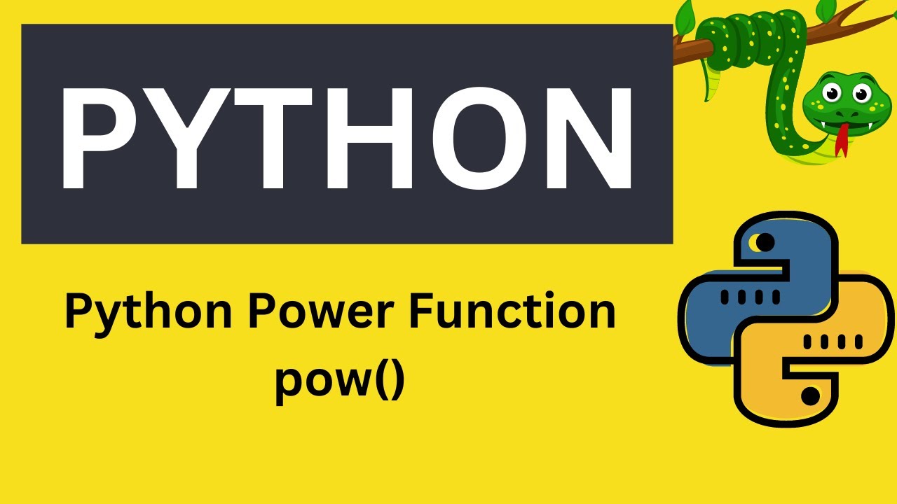 Python Power Function | pow()| Python for absolute Beginners