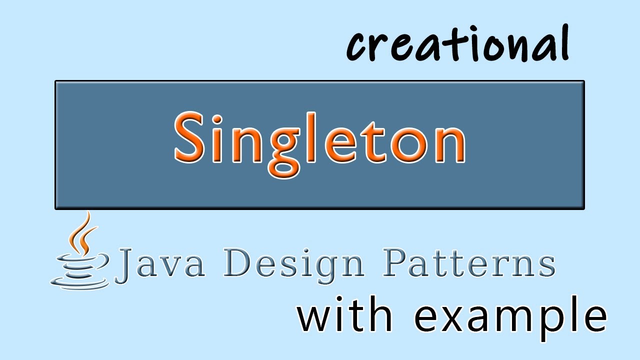 Singleton Design Pattern in Java | Lazy and Eager Implementation