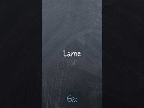 Lame ๐ฅฑ What Does It Really Mean? by English explained #slang #words #phrases #meaning #explained