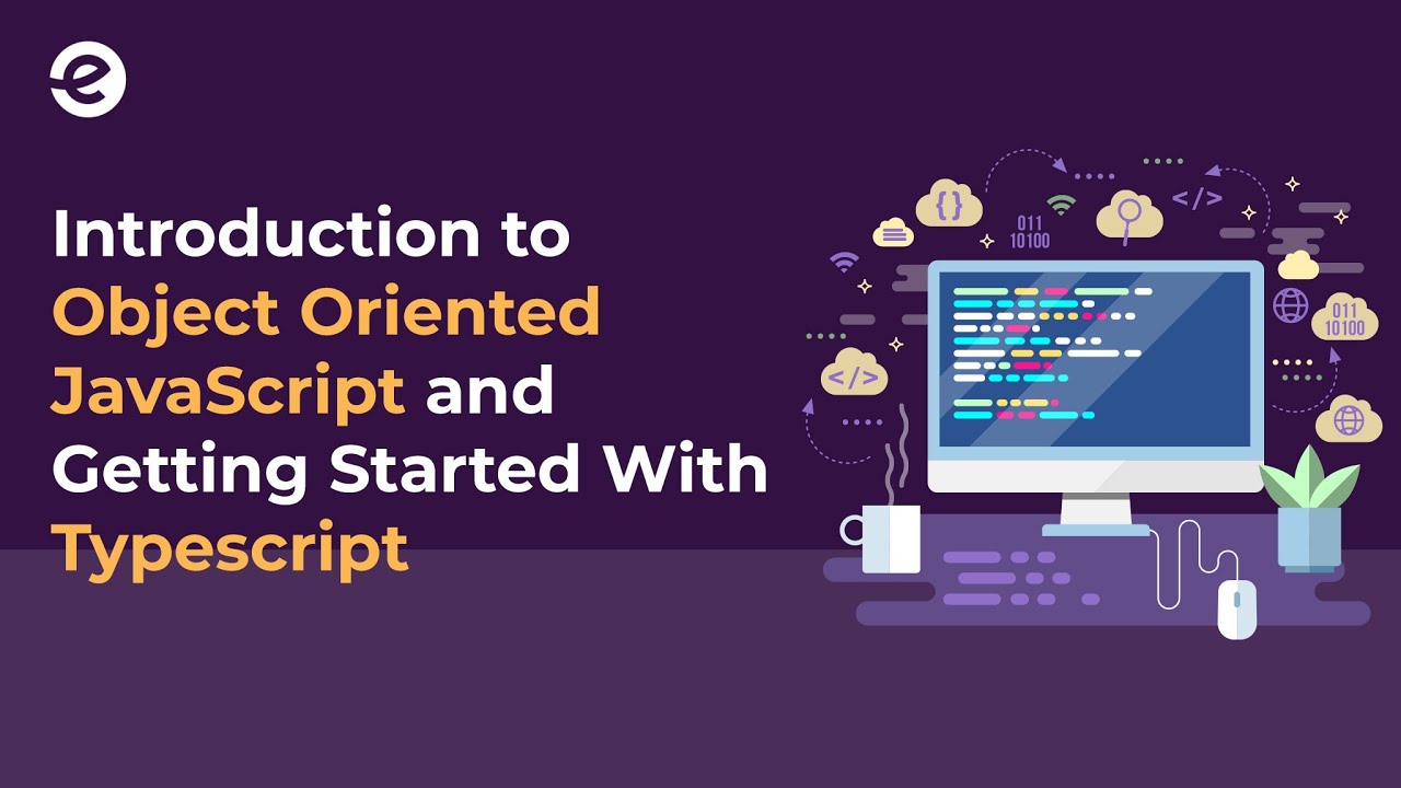 Introduction to Object Oriented JavaScript & Typescript ( Free Webinar)