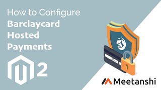 Magento 2 Barclaycard Payments Extension | UK's Secure Online Payment | Credit Card Payments