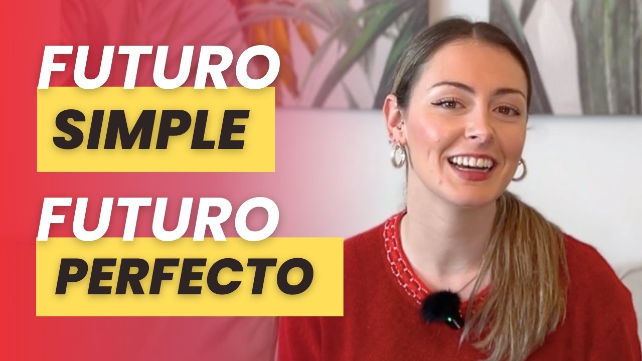 Futuro SIMPLE y futuro PERFECTO: usos, diferencias y ejemplos 📝