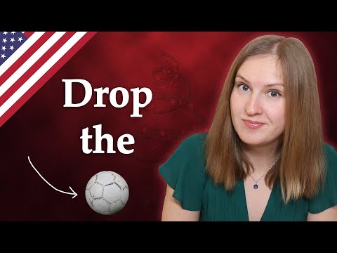 Drop the ball, popular English idiom