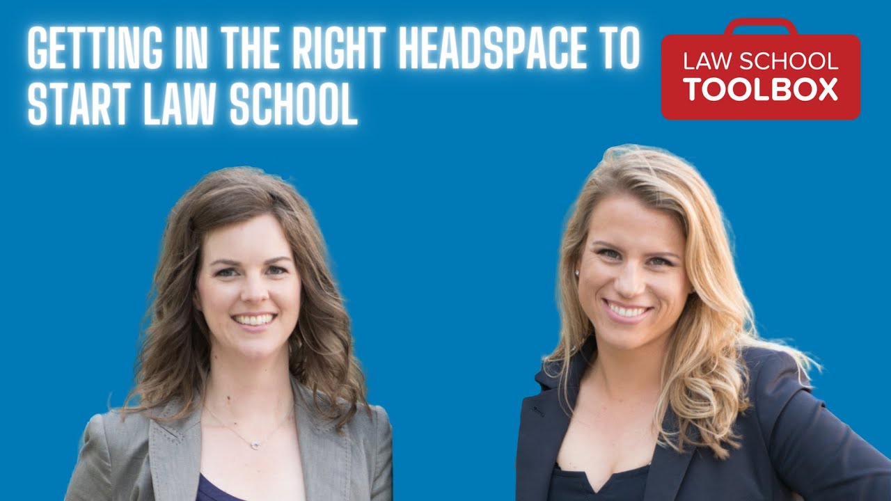 Getting in the Right Headspace to Start Law School
