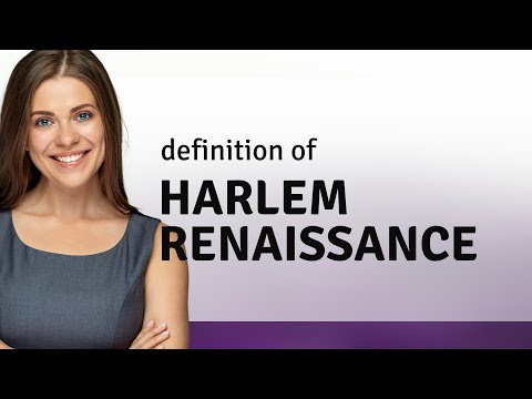 Harlem renaissance β’ HARLEM RENAISSANCE definition
