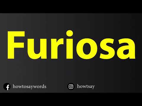 How To Pronounce Furiosa