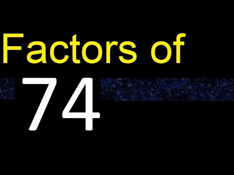 factors of 74 , how to find factors of an integer, dividers of . quick method trick fast