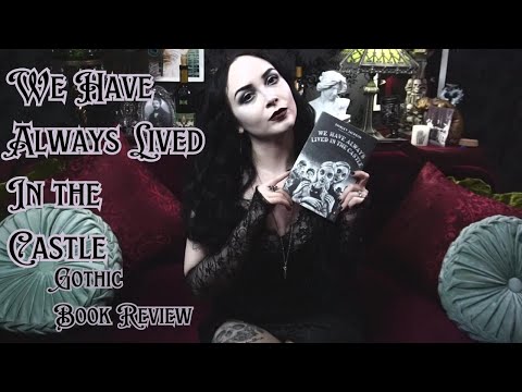 We Have Always Lived in the Castle by Shirley Jackson | Gothic Literature Review