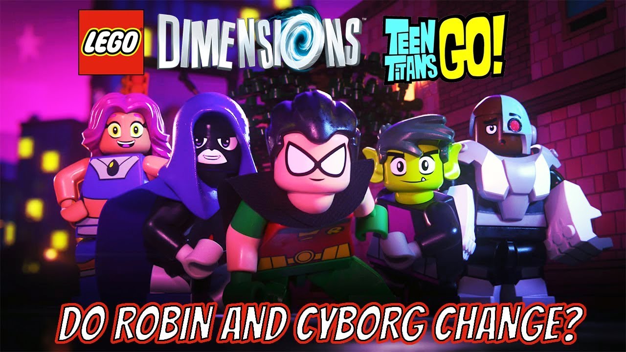 LEGO Dimensions - Can You Change Robin and Cyborg Outside Teen Titans Go! Adventure World?