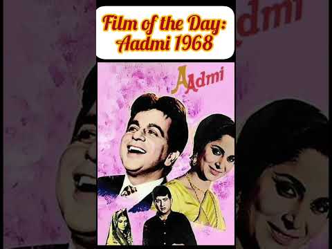 Film of the Day: Aadmi (1968) #65 #dilipkumar #manojkumar #waheedarehman