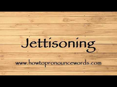 How To Pronounce Jettisoning ? How To say Jettisoning New Video