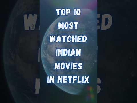 Top 10 Most Watched Indian Movies In Netflix | Netflix Movies | #top #india #movie #netflix
