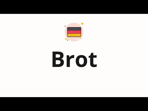 How to pronounce Brot (Bread in German) | How To Pronounce