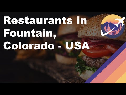 Restaurants in Fountain, Colorado - USA