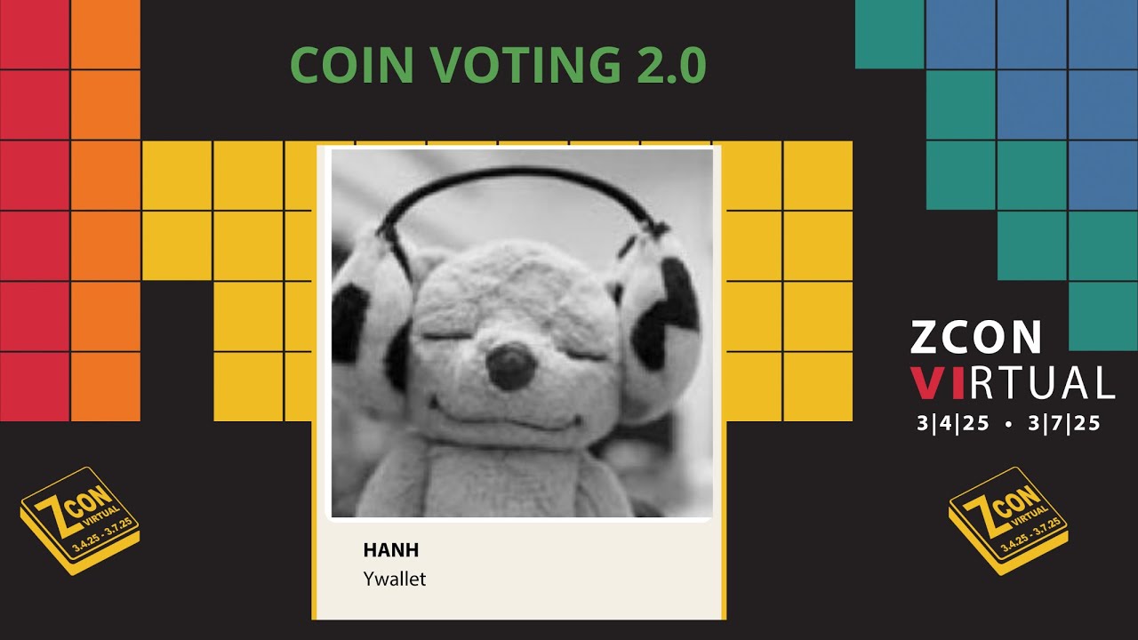 Coin Voting 2.0 with Hanh - ZconVI #zcash