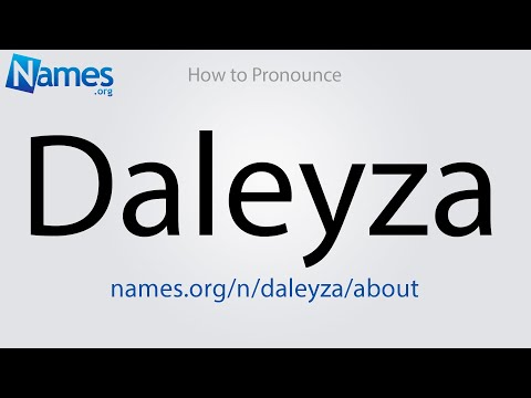 How to Pronounce Daleyza
