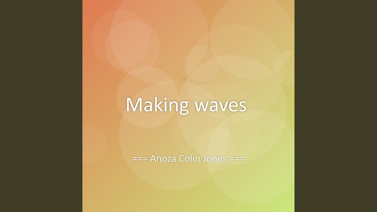 Making waves